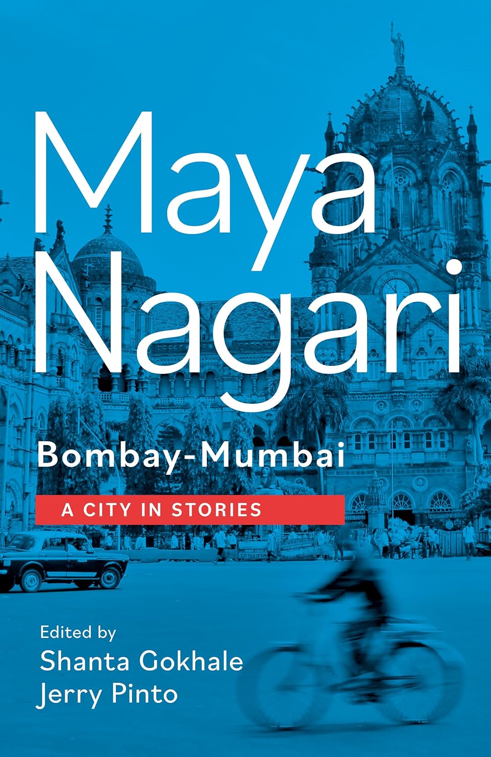 Maya Nagari: Stories of Bombay-Mumbai – Borderless
