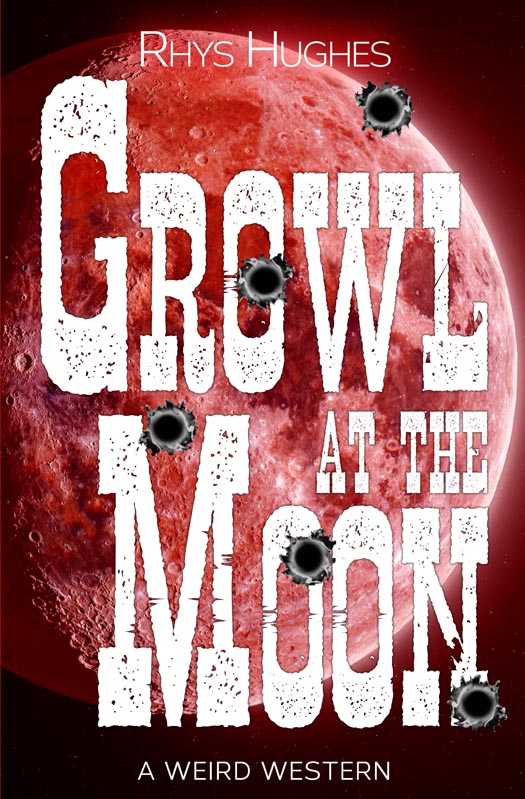 Growl at the Moon by Rhys Hughes – Borderless